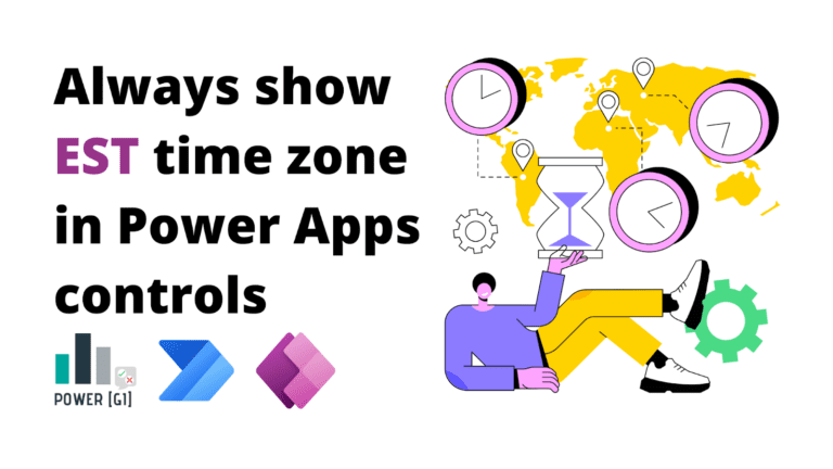 Power Apps | Power Apps EST Time Zone | Power Automate Workflow
