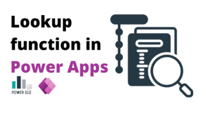 How to use the lookup function in Power Apps? - POWER GI